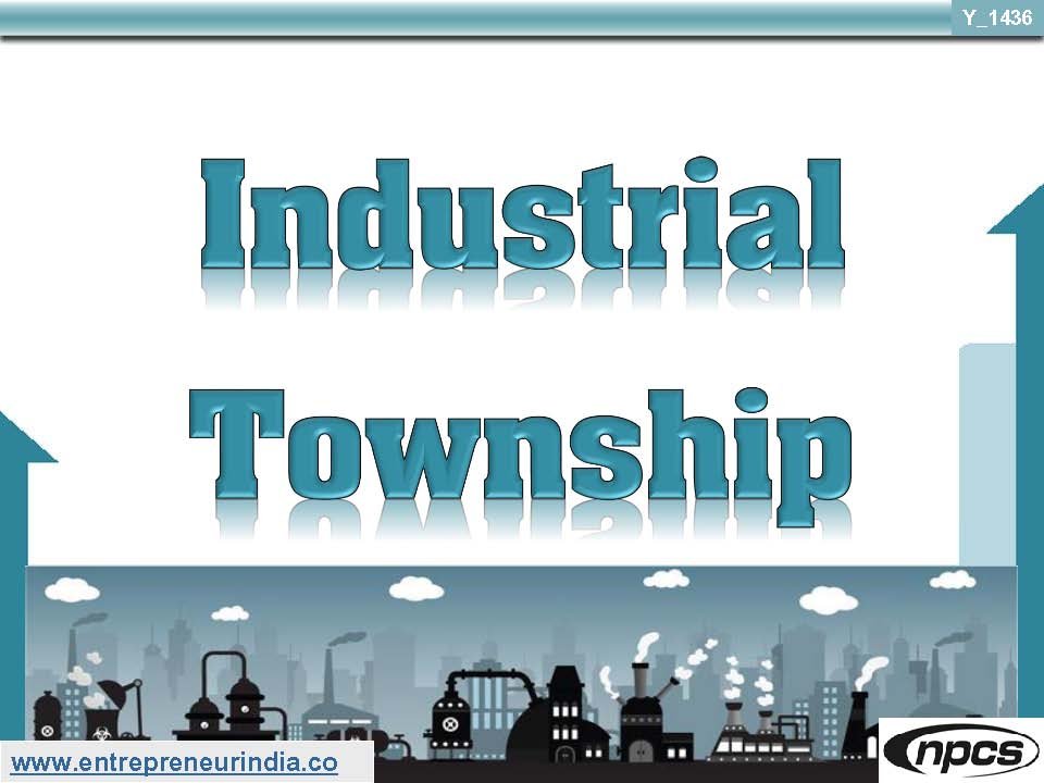 Industrial Township - Niir Project Consultancy Services