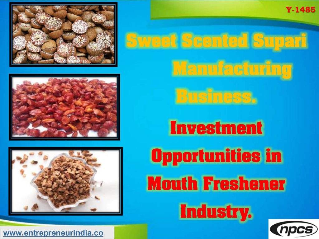 Sweet Scented Supari Manufacturing Business - Niir Project Consultancy ...