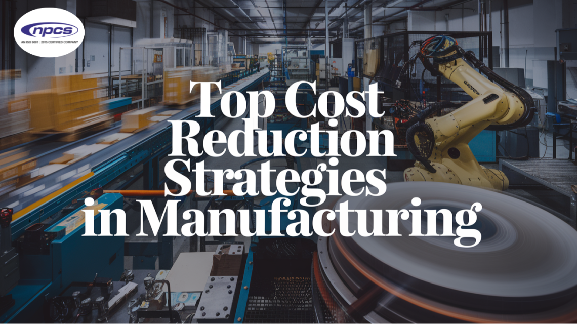Top Cost Reduction Strategies in Manufacturing - Niir Project ...