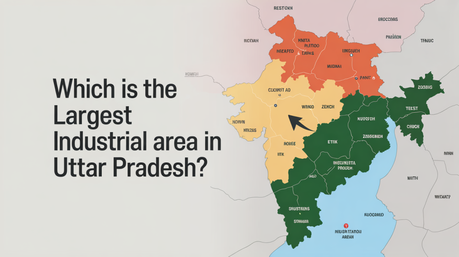 Which is the largest industrial area in Uttar Pradesh?